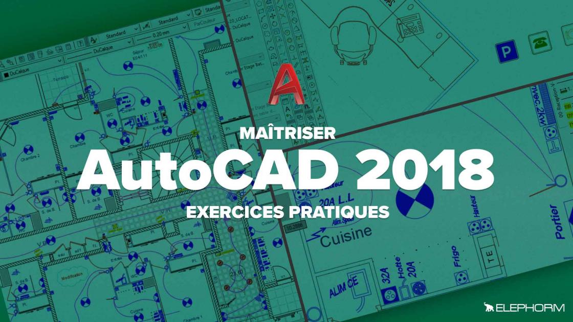 Autocad 2018 par la pratique